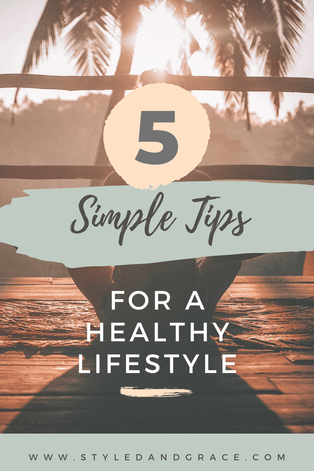 5 Simple Tips for a Healthy Lifestyle
